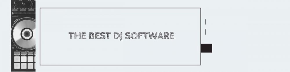 4 Best DJ Software Programs For The Money in 2026
