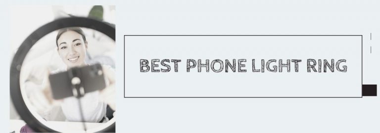 Best Phone Light Ring For Bright Selfies & Portraits in 2025