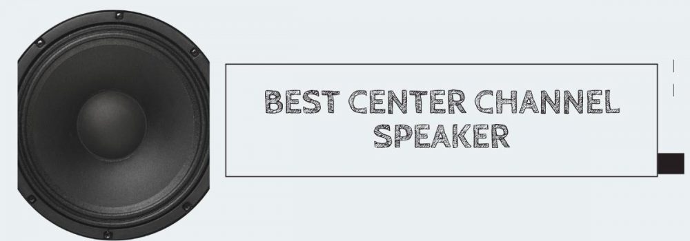 Best Center Channel Speaker for Optimal Audio Quality in 2026